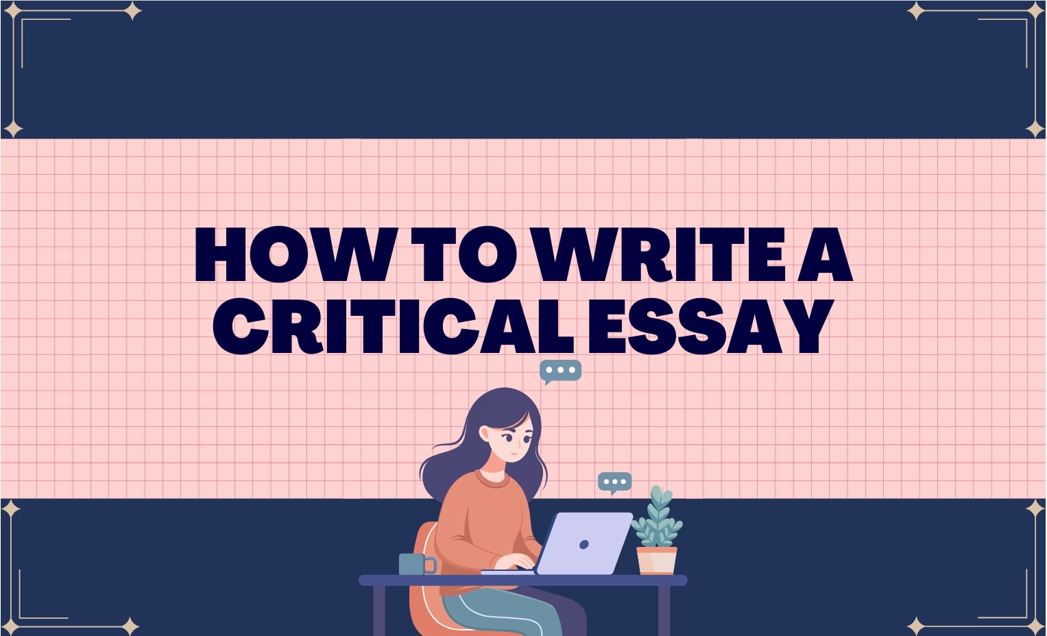 The Art of Critique: Step-by-Step Instructions for Writing a Critical Essay